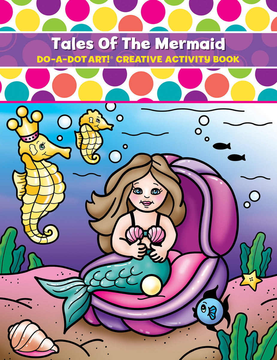 DO-A-DOT ART TALES OF THE MERMAID ACTIVITY BOOK – Continuum Games